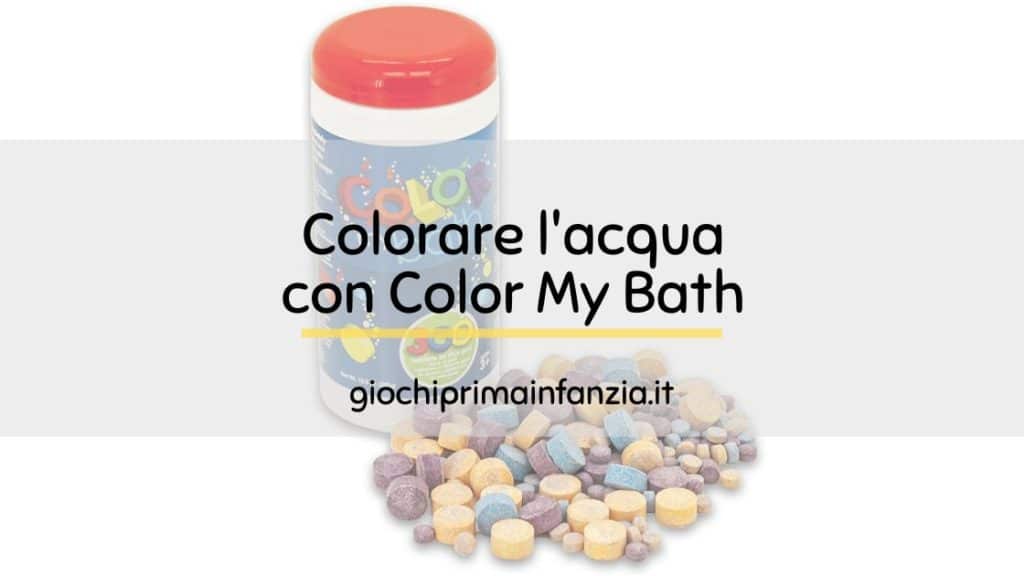 Colorare l'acqua per il Bagnetto con le Pasticche Color My Bath