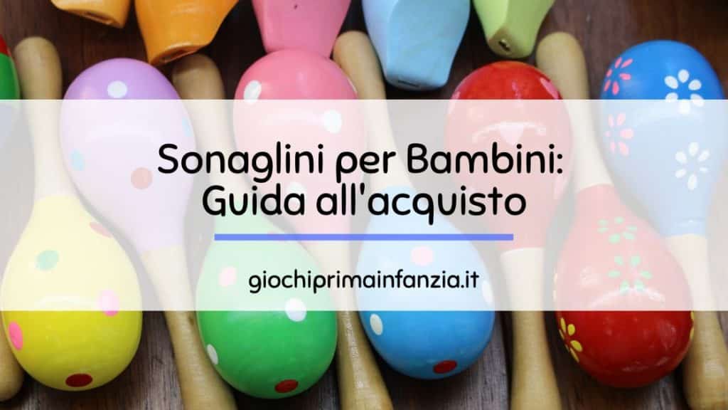 Sonaglini per Neonati: Migliori Modelli 2026 con Prezzi e Opinioni
